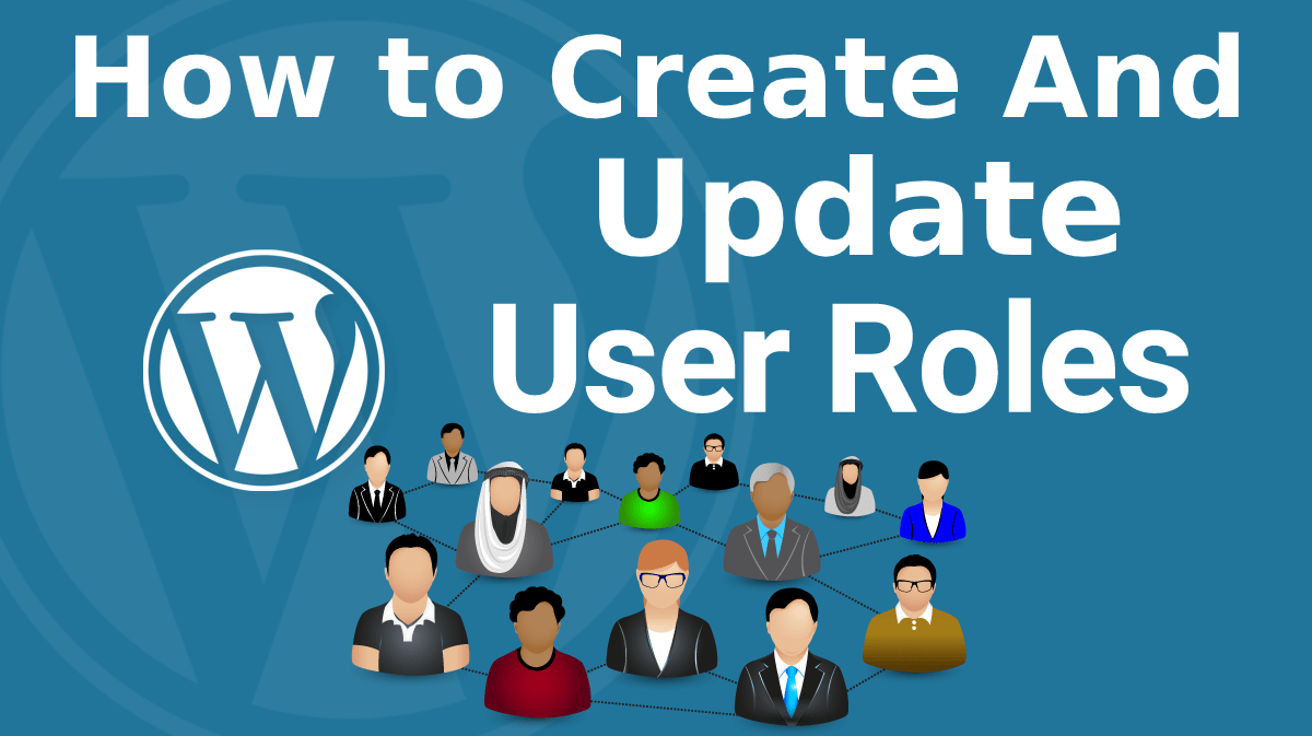 How To Create Custom Roles In Wordpress ReadyMadeCode